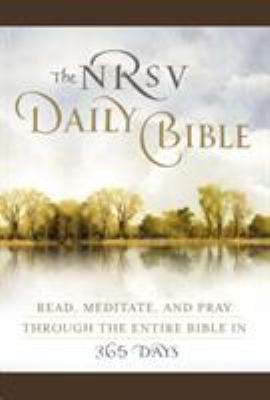 The NRSV Daily Bible : Read, Meditate, and Pray Through the Entire ...