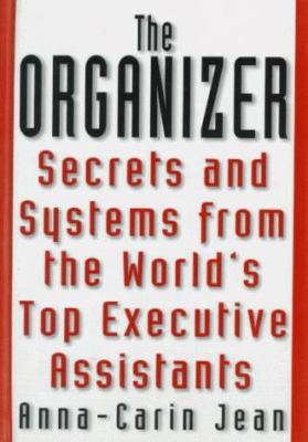 The Organizer : Secrets and Systems from the World's Top Executive ...
