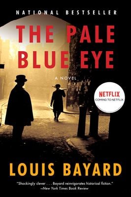 The Pale Blue Eye : A Novel book by Louis Bayard