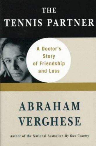 The Tennis Partner : A Doctor's Story of Friendship and Loss book by ...