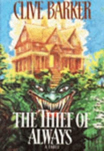 The Thief of Always : A Fable used book by Clive Barker