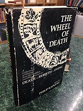 The Wheel of Death : A Collection of Writings from Zen Buddhist and ...