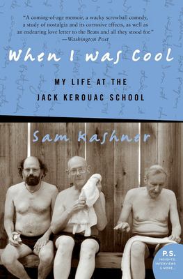 When I Was Cool : My Life at the Jack Kerouac School used book by Sam ...