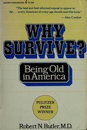 Why Survive? : Being Old in America book by Robert Neil Butler ...
