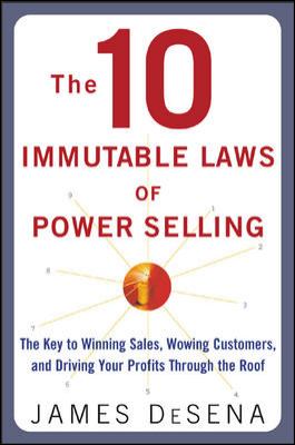 The 10 Immutable Laws of Power Selling : The Key to Winning Sales ...
