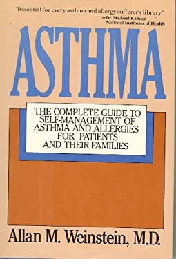 Asthma : The Complete Guide for Patients and Their Families book by ...