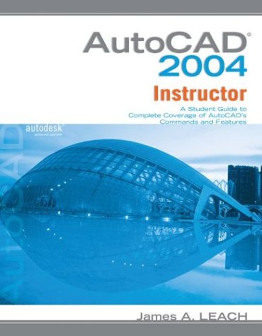 AutoCAD 2004 Instructor with Bind in Sub Card book by James A. Leach ...