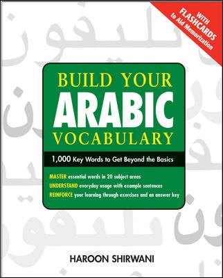 Build Your Arabic Vocabulary : 1,000 Key Words to Get Beyond the Basics ...
