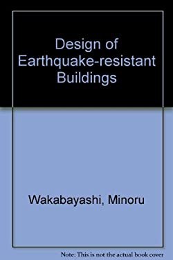 Design of Earthquake-Resistant Buildings used book by Minoru ...