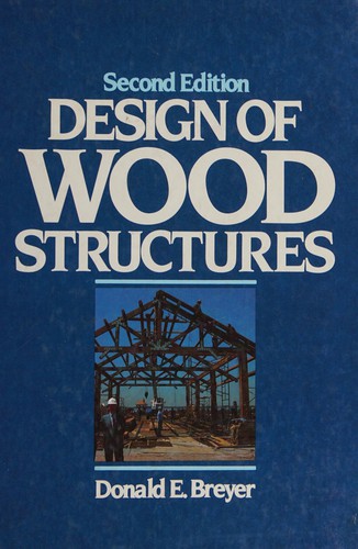 Design of Wood Structures used book by Donald E. Breyer: 9780070076754