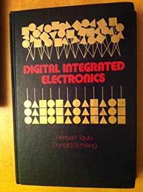 Digital Integrated Electronics used book by Herbert Taub, Donald L. Schilling: 9780070629219