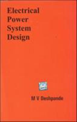 Electrical Power System Design book by M. V. Deshpande: 9780074515754