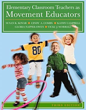 Elementary Classroom Teachers as Movement Educators used book by Susan ...