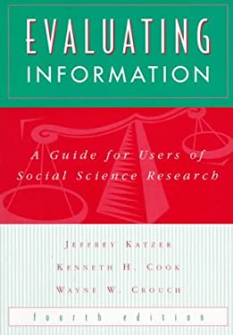 Evaluating Information : A Guide for Users of Social Science Research used book by Jeffrey ...