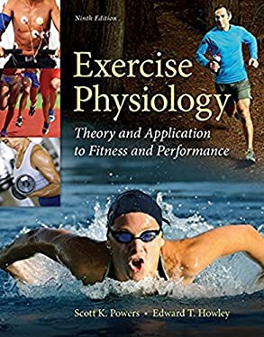Exercise Physiology: Theory and Application to Fitness and Performance used book by Edward T ...
