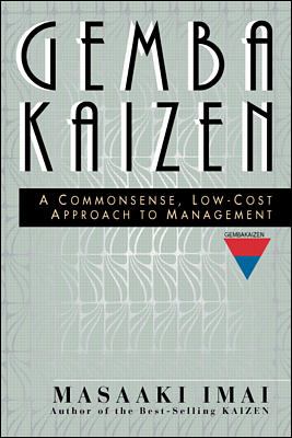 Gemba Kaizen : A Commonsense, Low-Cost Approach to Management used book ...