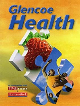 Glencoe Health, Student Edition used book by McGraw Hill: 9780078758768