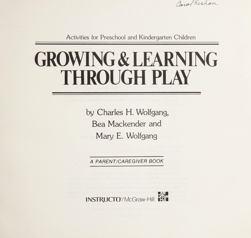 Growing and Learning Through Play : Activities for Preschool and ...