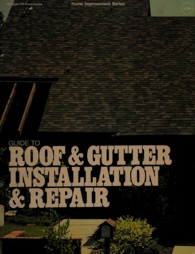Guide to Roof and Gutter Installation and Repair book by Hardware-Paint ...