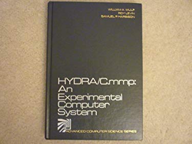 HYDRA-C.mmp : An Experimental Computer System book by Samuel P ...