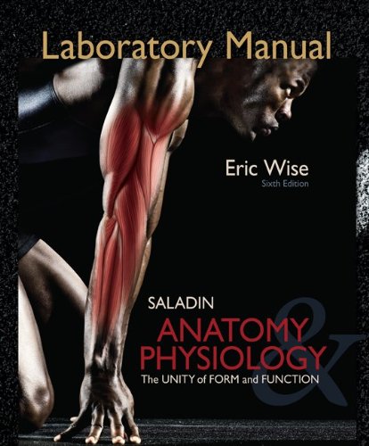 Anatomy Physiology : The Unity of Form and Function used copy by Eric ...