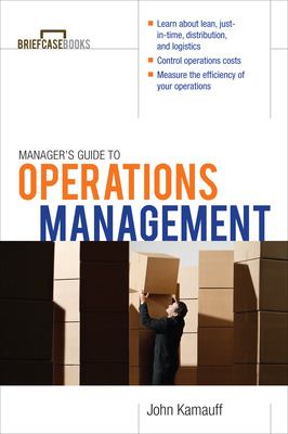 Manager's Guide to Operations Management book by John Kamauff ...