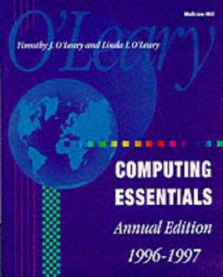 McGraw-Hill Computing Essentials, 1996-1997 used book by Linda I. O ...