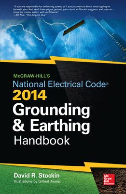 McGraw-Hill's NEC 2014 Grounding and Earthing Handbook used book by ...