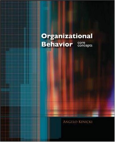 Organizational Behavior : Core Concepts used book by Angelo Kinicki ...