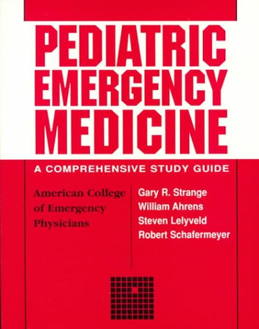 Pediatric Emergency Medicine : A Comprehensive Study Guide used book by ...