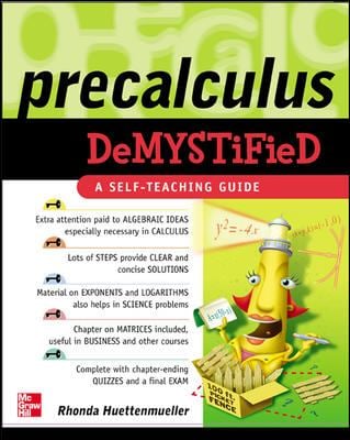 Pre-Calculus Demystified used book by Rhonda Huettenmueller: 9780071439275