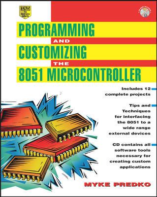 Programming and Customizing the 8051 Microcontroller copy by Myke Predko: 9780071341929