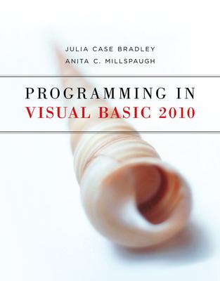 Programming in Visual Basic 2010 used book by Julia Case Bradley, Anita C. Millspaugh: 9780073517254