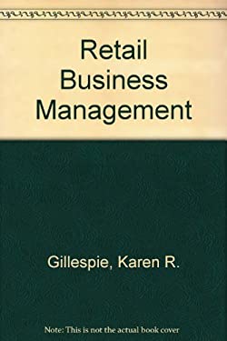 Retail Business Management book by Karen R. Gillespie, Carl Lebowitz ...