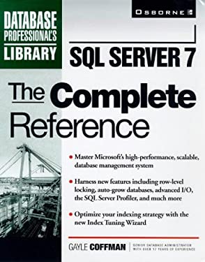 SQL Server 7 : The Complete Reference used book by Gayle Coffman ...