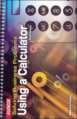Solving Business Problems Using a Calculator Student Text book by ...