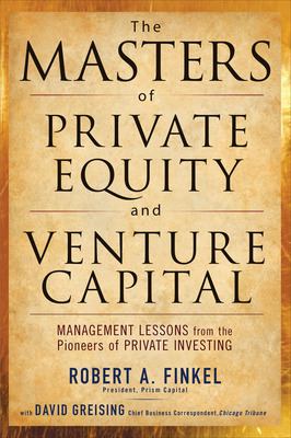 The Masters of Private Equity and Venture Capital used book by Robert ...