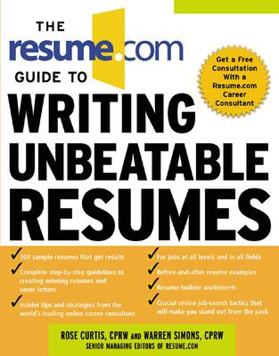 The Resume. Com Guide to Writing Unbeatable Resumes used book by Warren ...