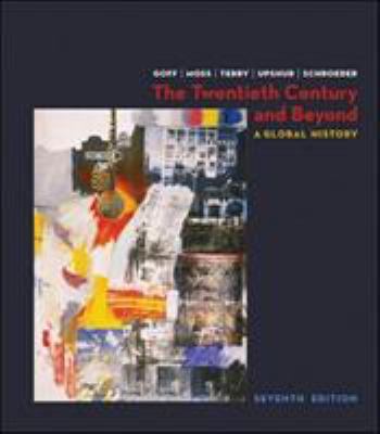 The Twentieth Century and Beyond: a Global History used book by Richard ...