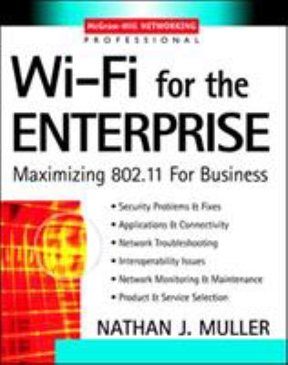 Wi-Fi for the Enterprise used book by Nathan J. Muller: 9780071412520