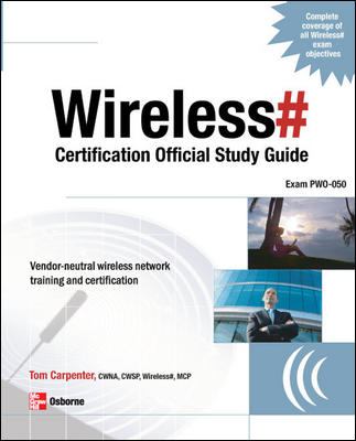 Wireless# Certification Official Study Guide : Exam PWO-050 by Tom ...