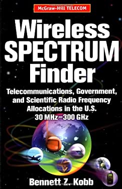 Wireless Spectrum Finder: Telecommunications, Government and Scientific Radio Frequency ...