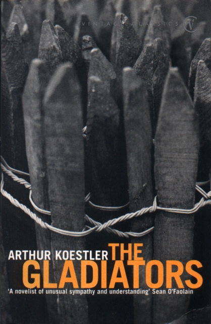 The Gladiators book by Arthur Koestler: 9780099459811