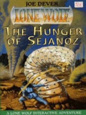 Lone Wolf 28: Hunger of Sejanoz book by Joe Dever: 9780099642213