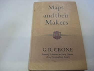 Maps and Their Makers : An Introduction to the History of Cartography ...