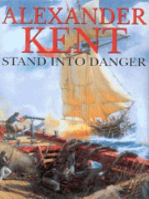 Stand into Danger used book by Alexander Kent: 9780091412203