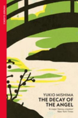 The Decay of the Angel book by Yukio Mishima: 9780099284574