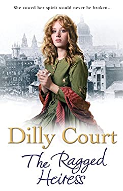 The Ragged Heiress book by Dilly Court: 9780099538783