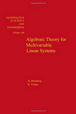 Algebraic Theory for Multivariable Linear Systems used book by Hans Blomberg: 9780121071509