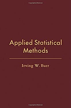 Applied Statistical Methods used book by Irving W. Burr: 9780121461508